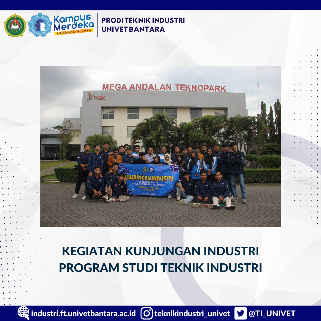 KUNJUNGAN INDUSTRI KE PT. MEGA ANDALAN TEKNOPARK (KALASAN) – PRODI ...